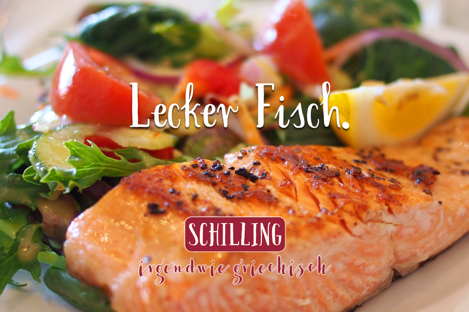 Fisch! Leckerster Fisch! | Schilling